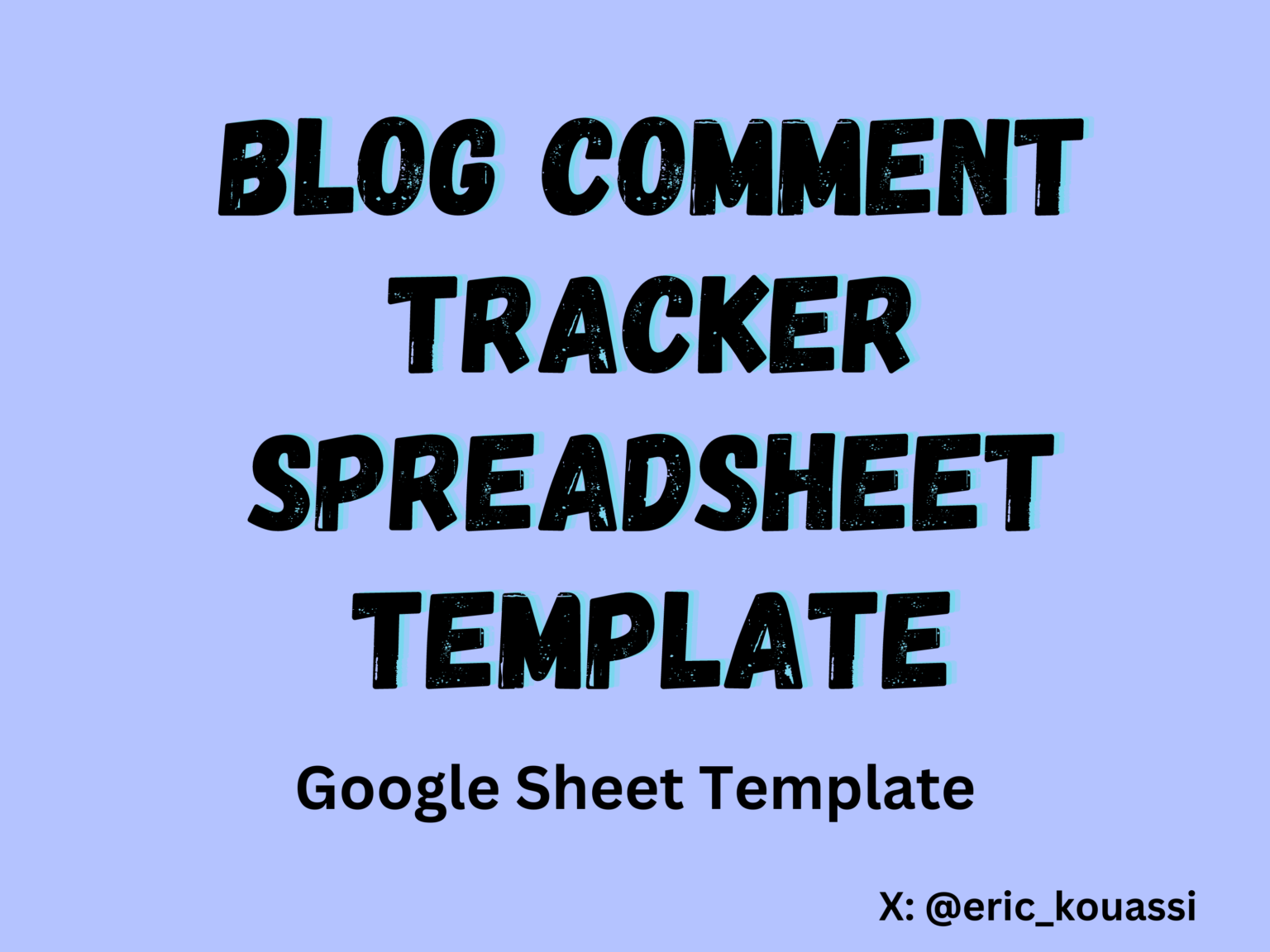 Blog Comment Tracker Spreadsheet Template – My Shop